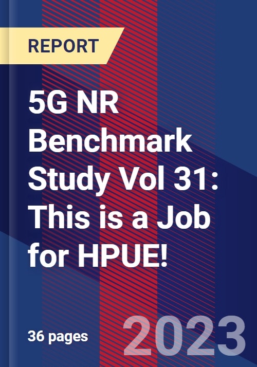 5G NR Benchmark Study Vol 31: This is a Job for HPUE!