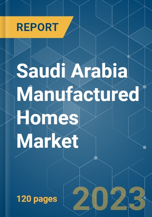 Saudi Arabia Manufactured Homes Market Size & Competitors