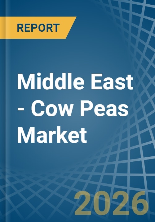Middle East - Cow Peas Market Size, Competitors & Forecast