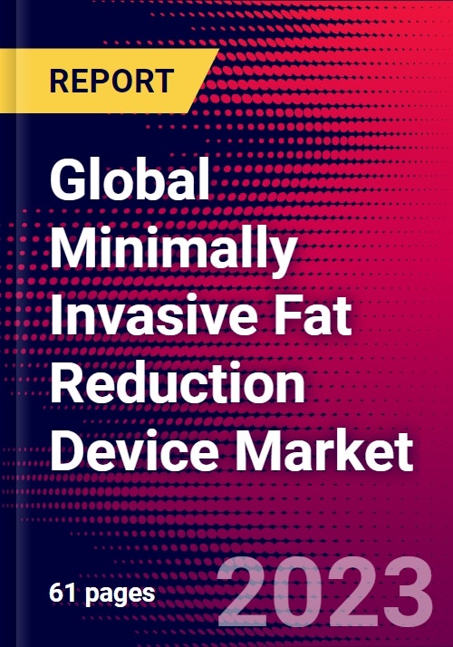 Global Minimally Invasive Fat Reduction Device Market Size, Share ...