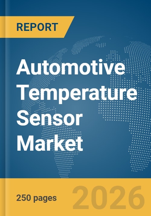 Automotive Temperature Sensor Market Size & Forecast to 2030