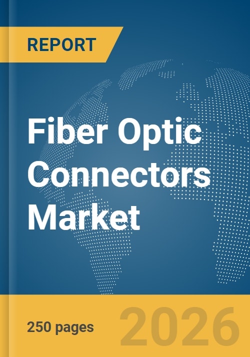 Fiber Optic Connectors Market Report 2026 - Research and Markets