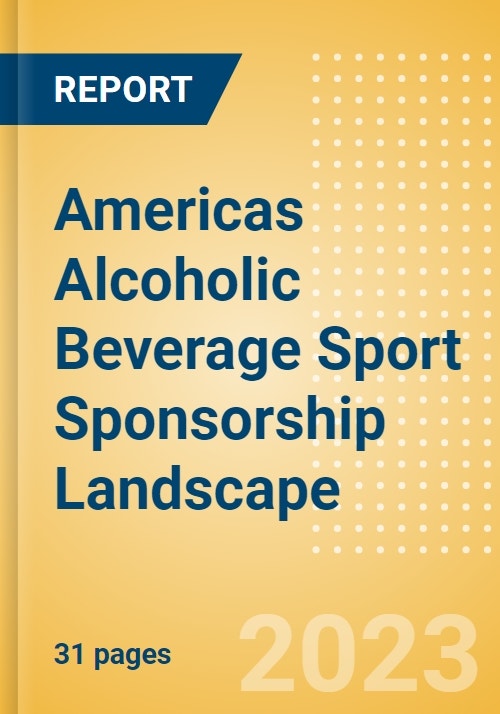 Americas Alcoholic Beverage Sport Sponsorship Landscape - Analysing ...