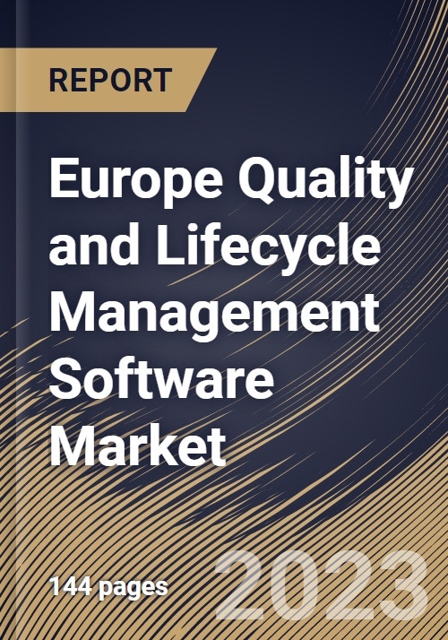 Europe Quality and Lifecycle Management Software Market Size, Share & Industry Trends Analysis ...