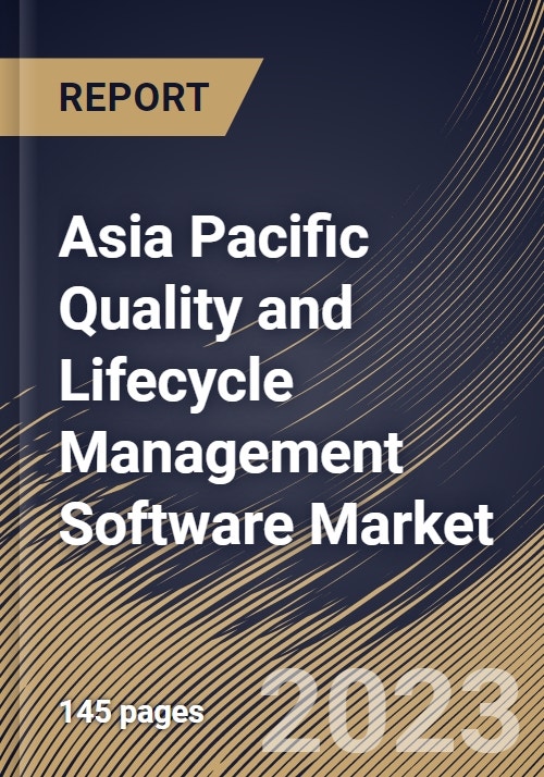 Asia Pacific Quality and Lifecycle Management Software Market Size ...