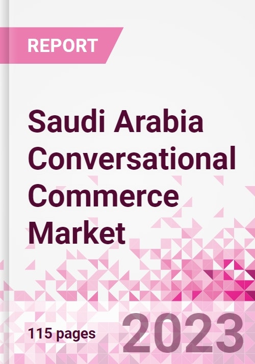 Saudi Arabia Conversational Commerce Market Size & Trends