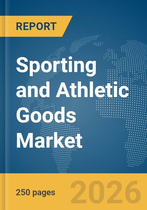 Sporting and Athletic Goods Market Report 2026