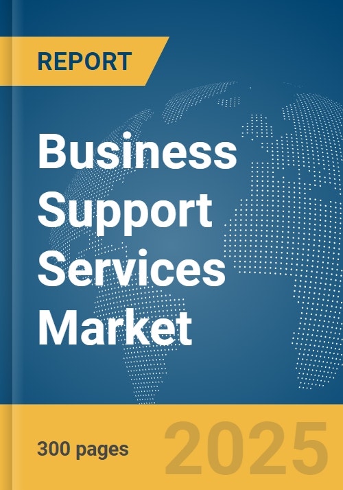 Business Support Services Market Size & Forecast to 2029