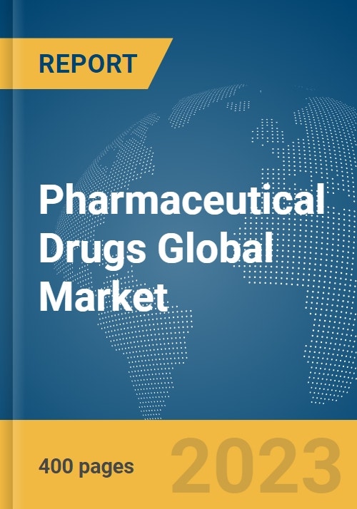 Pharmaceutical Drugs Global Market Report 2023