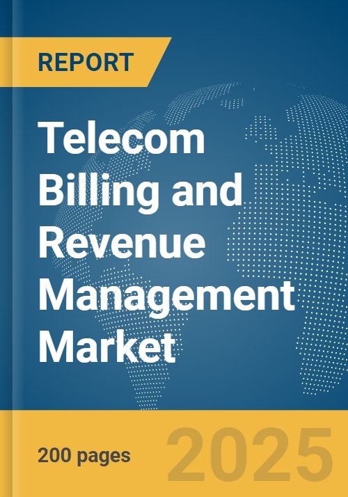 Telecom Billing and Revenue Management Market Report 2025