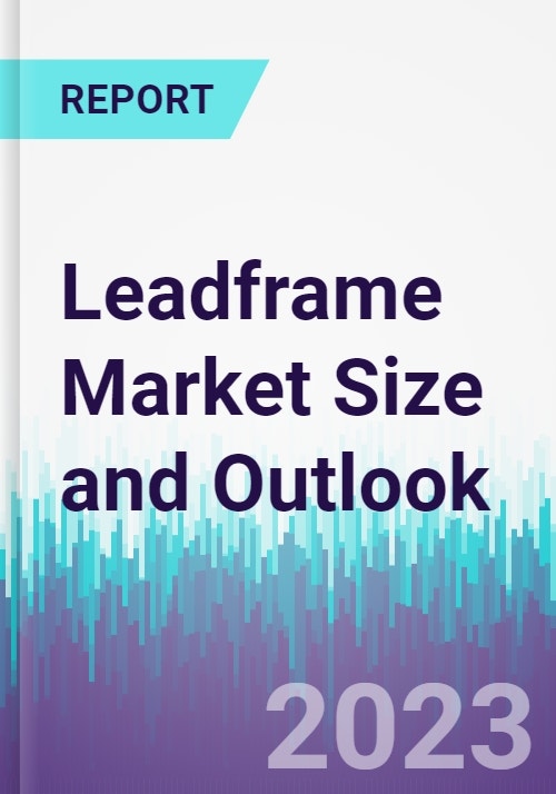 Leadframe Market Size and Outlook - Research and Markets
