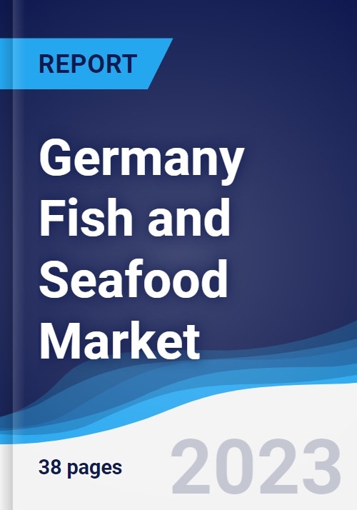Germany Fish and Seafood Market Summary, Competitive Analysis and ...