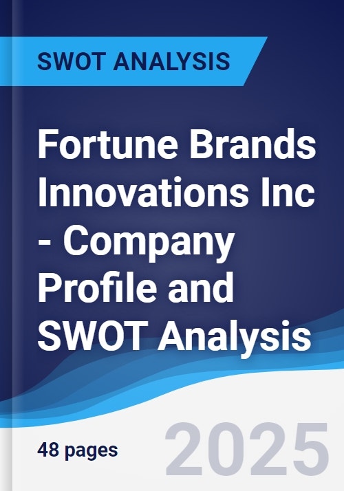 Fortune Brands Innovations Inc - Company Profile and SWOT Analysis