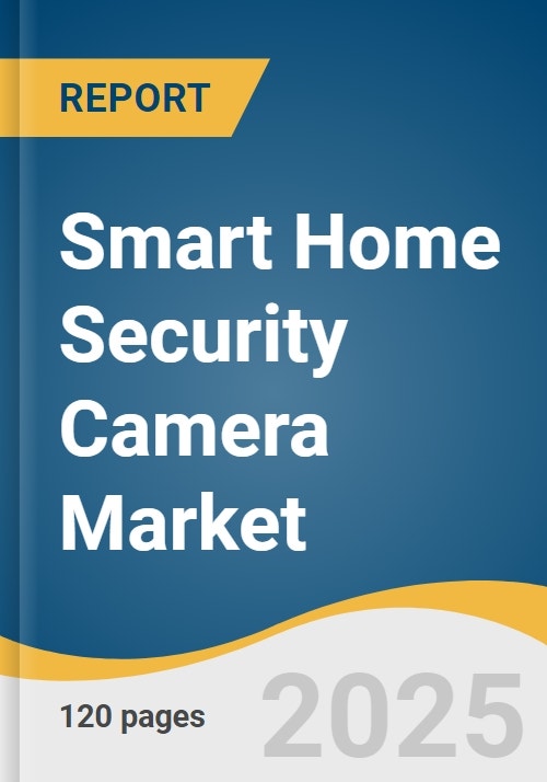 Smart Home Security Camera Market Size, Share & Trends Analysis Report ...