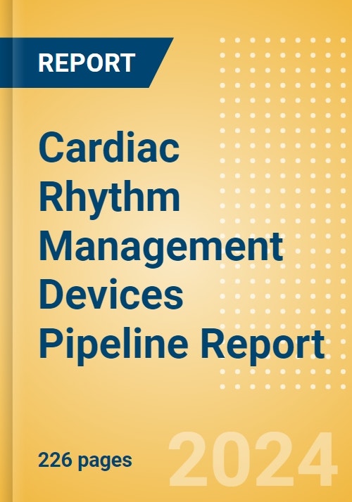 Cardiac Rhythm Management Devices Pipeline Report including Stages of Development, Segments ...