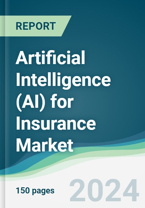 Artificial Intelligence (AI) for Insurance Market - Forecasts from 2024 ...