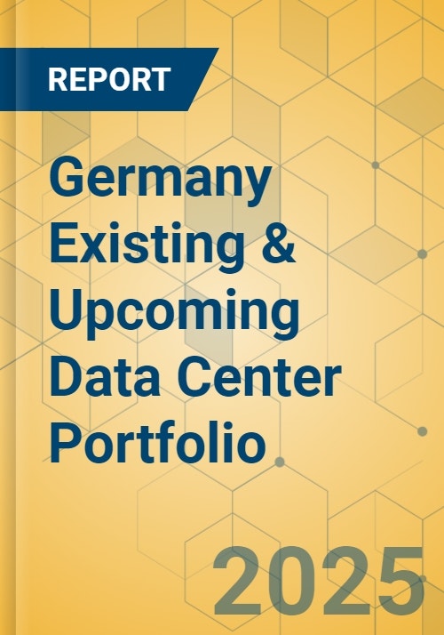 Germany Existing & Upcoming Data Center Portfolio