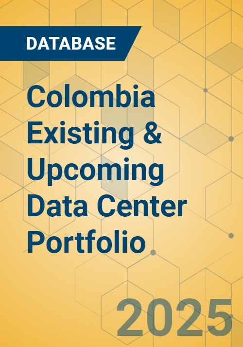 Colombia Existing & Upcoming Data Center Portfolio