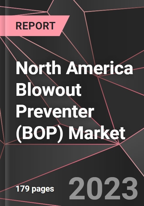 North America Blowout Preventer (BOP) Market Report - Market Analysis ...