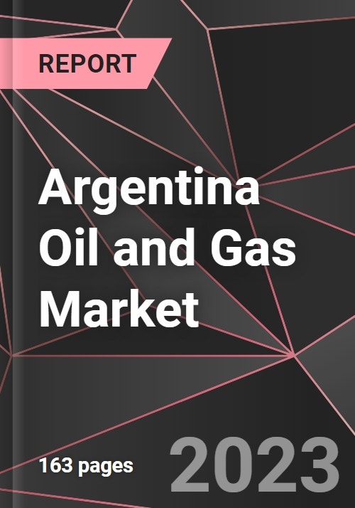 Argentina Oil and Gas Market Report - Market Analysis, Size, Share ...