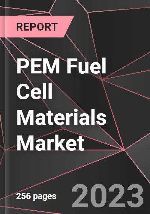 PEM Fuel Cell Materials Market Report - Market Analysis, Size, Share ...