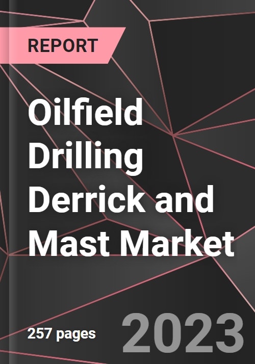 Oilfield Drilling Derrick and Mast Market Size & Competitors