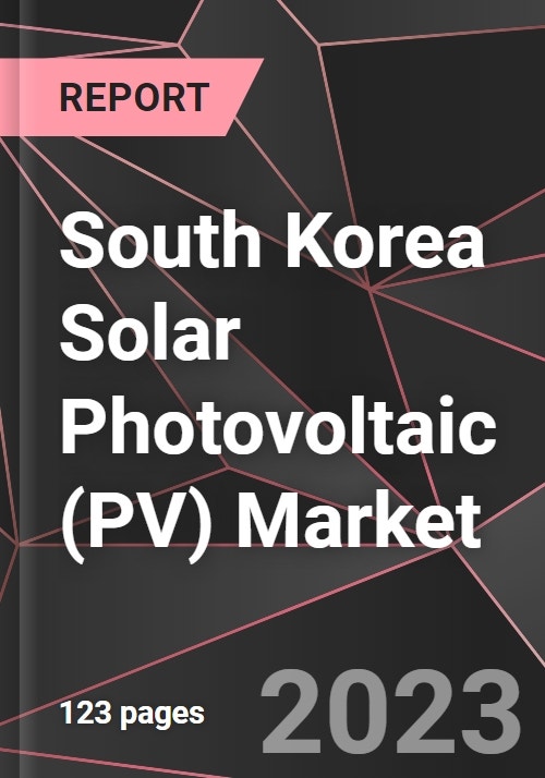 South Korea Solar Photovoltaic (PV) Market Report - Market Analysis ...