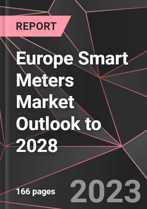 Europe Smart Meters Market Outlook to 2028 - Research and Markets