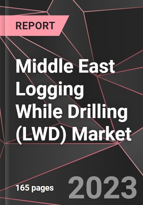 Middle East Logging While Drilling (LWD) Market Report - Market ...