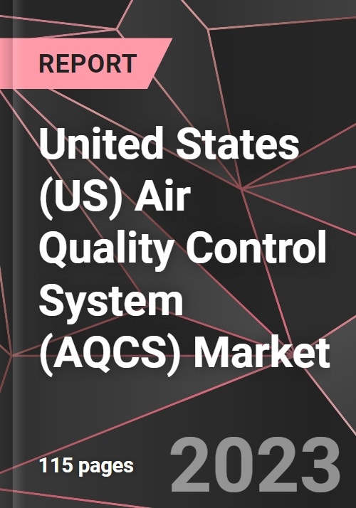 United States (US) Air Quality Control System (AQCS) Market Report ...