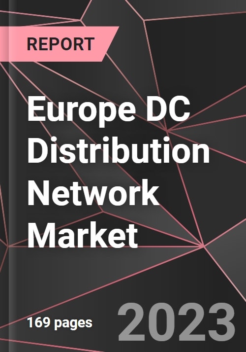 Europe DC Distribution Network Market Size & Competitors