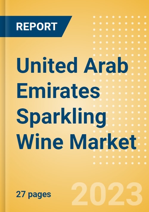 United Arab Emirates Sparkling Wine Market Size & Trends