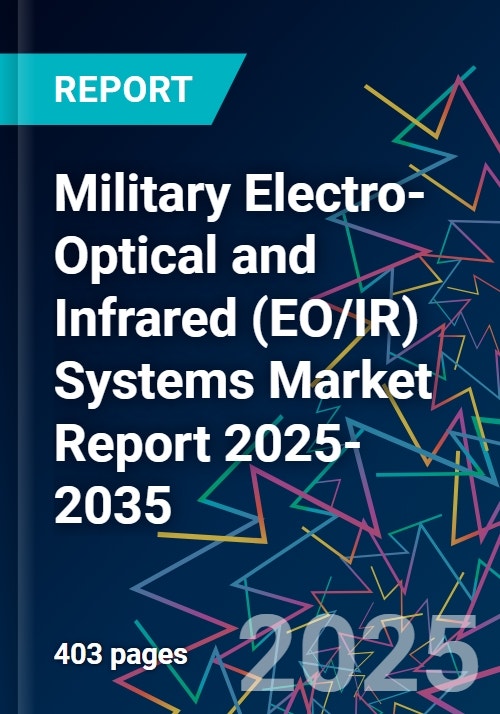 Military Electro-Optical and Infrared (EO/IR) Systems Market Report ...
