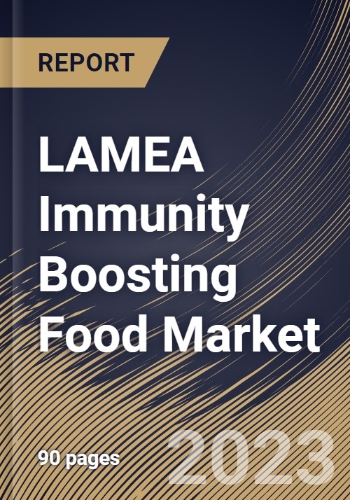 LAMEA Immunity Boosting Food Market Size & Competitors