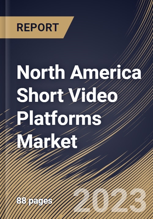 North America Short Video Platforms Market Size & Trends