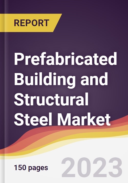 Prefabricated Building and Structural Steel Market: Trends ...
