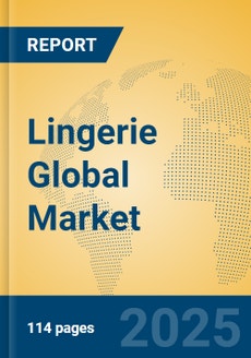 Lingerie Global Market Insights 2025, Analysis and Forecast to 2030, by ...