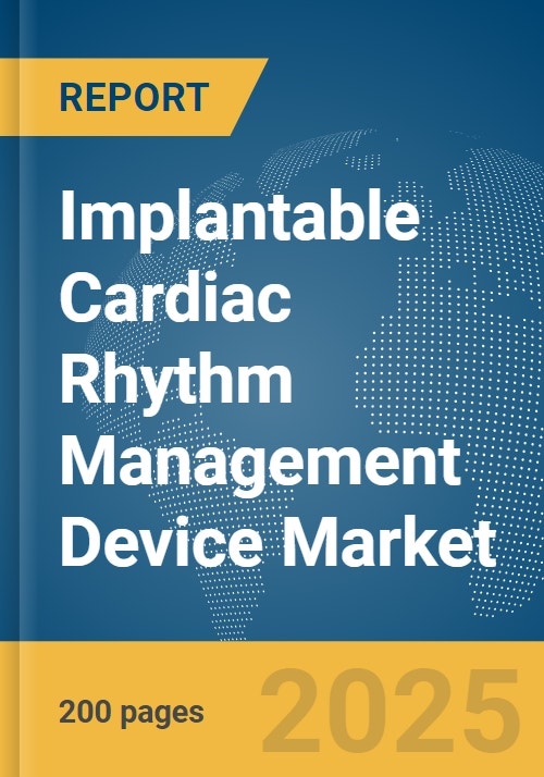 Implantable Cardiac Rhythm Management Device Market Report 2025