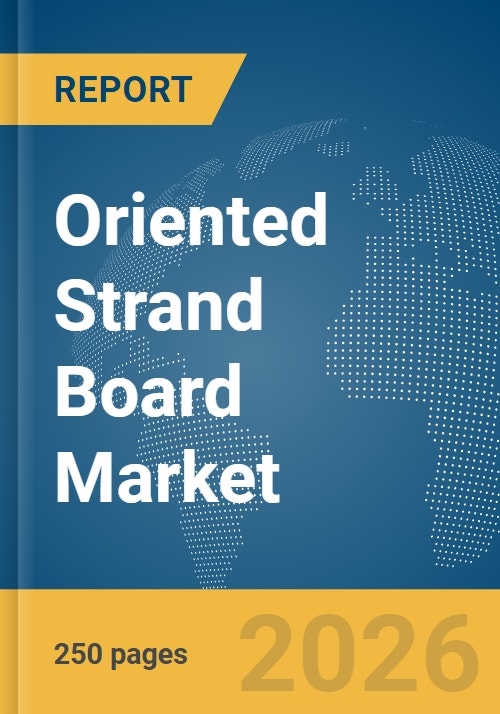 Oriented Strand Board Market Report 2026 - Research and Markets
