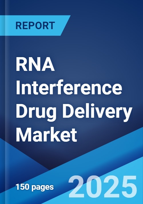 RNA Interference Drug Delivery Market Report by Application, Technology ...