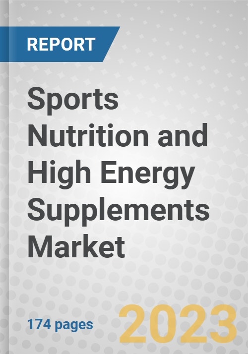 Sports Nutrition and High Energy Supplements: The Global Market