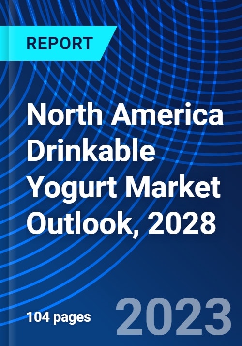 North America Drinkable Yogurt Market Outlook, 2028