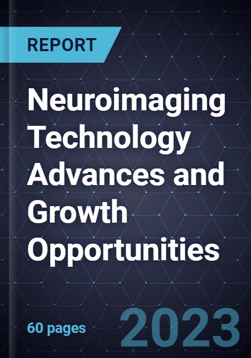 Neuroimaging Technology Advances and Growth Opportunities
