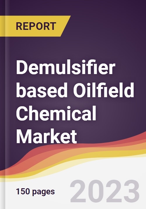 Demulsifier based Oilfield Chemical Market: Trends, Opportunities and ...