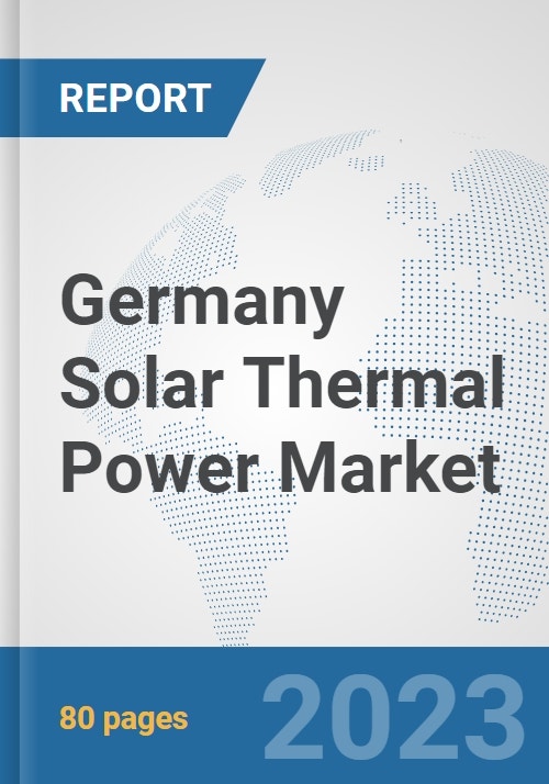 Germany Solar Thermal Power Market Size & Competitors