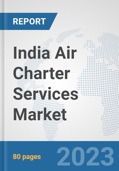India Air Charter Services Market Size & Competitors