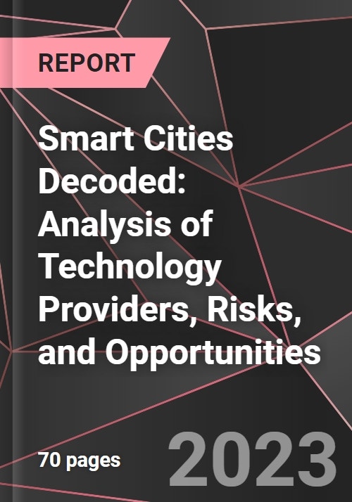 Smart Cities Decoded: Analysis of Technology Providers, Risks, and ...
