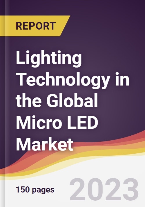 Lighting Technology in the Global Micro LED Market: Trends ...