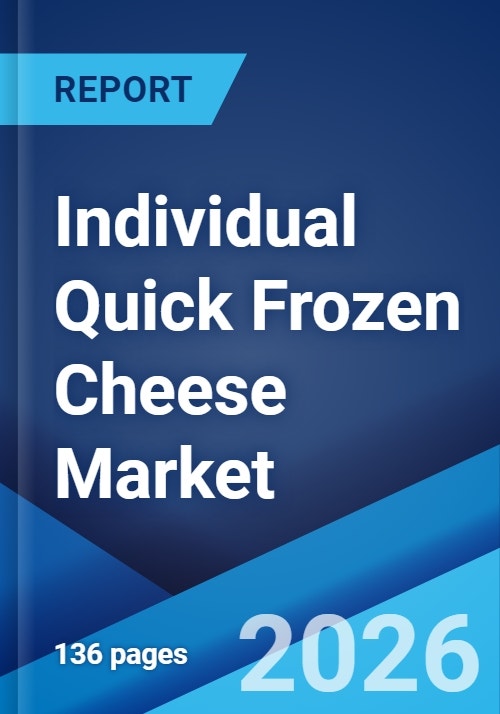 Individual Quick Frozen Cheese Market 2025-2033