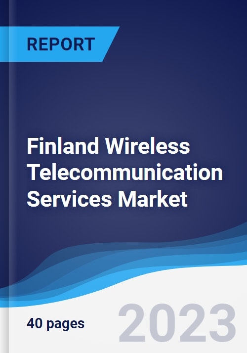 Finland Wireless Telecommunication Services Market Summary, Competitive ...